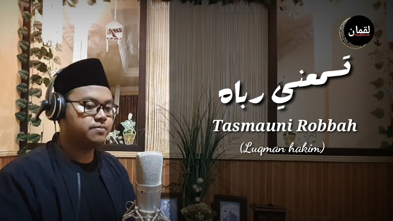 Tasmauni Robbah - تسمعني رباه || Cover LuckyBoran - YouTube