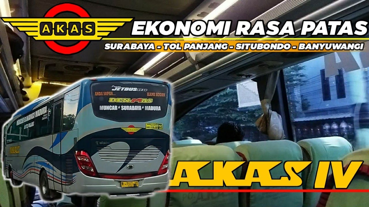 BUS IDOLANYA WARGA BANYUWANGI‼️Trip Akas IV || Surabaya - Banyuwangi ...