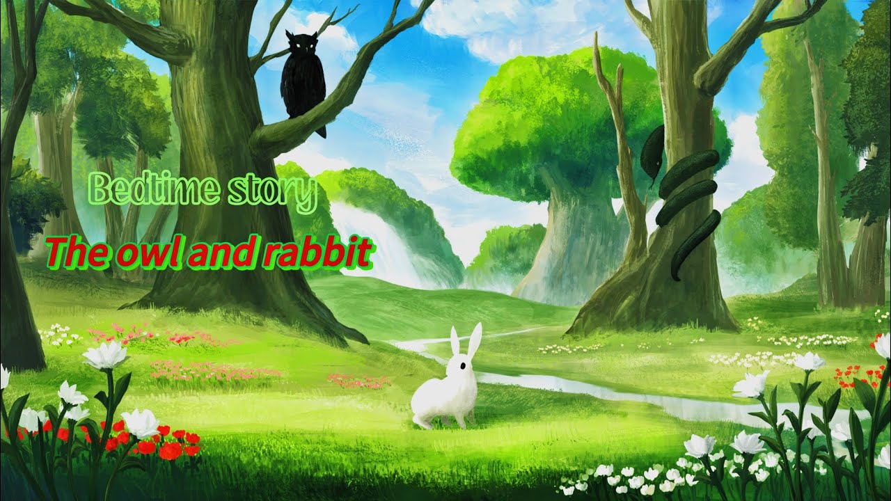 The owl and rabbit in jungle|Bedtime story|rabbit story|owl and rabbit ...