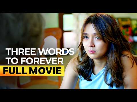‘Three Words to Forever’ FULL MOVIE | Kathryn Bernardo, Sharon Cuneta