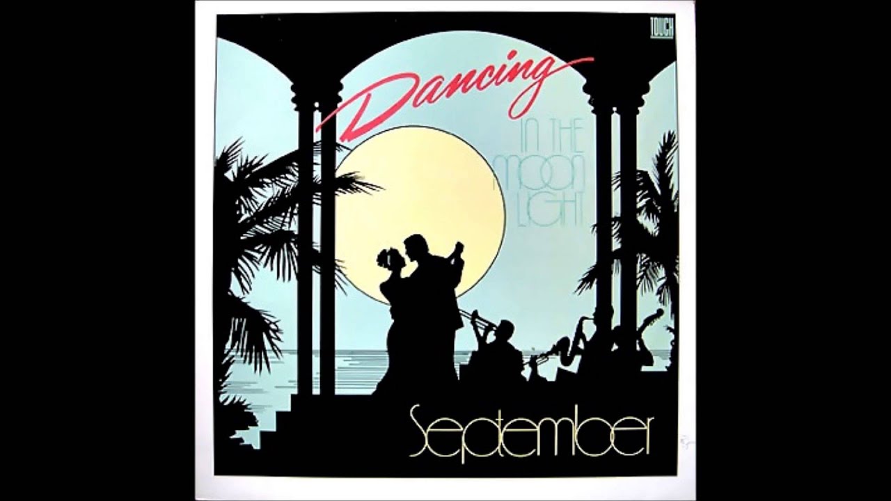 SEPTEMBER - DANCING IN THE MOONLIGHT 1988 - YouTube