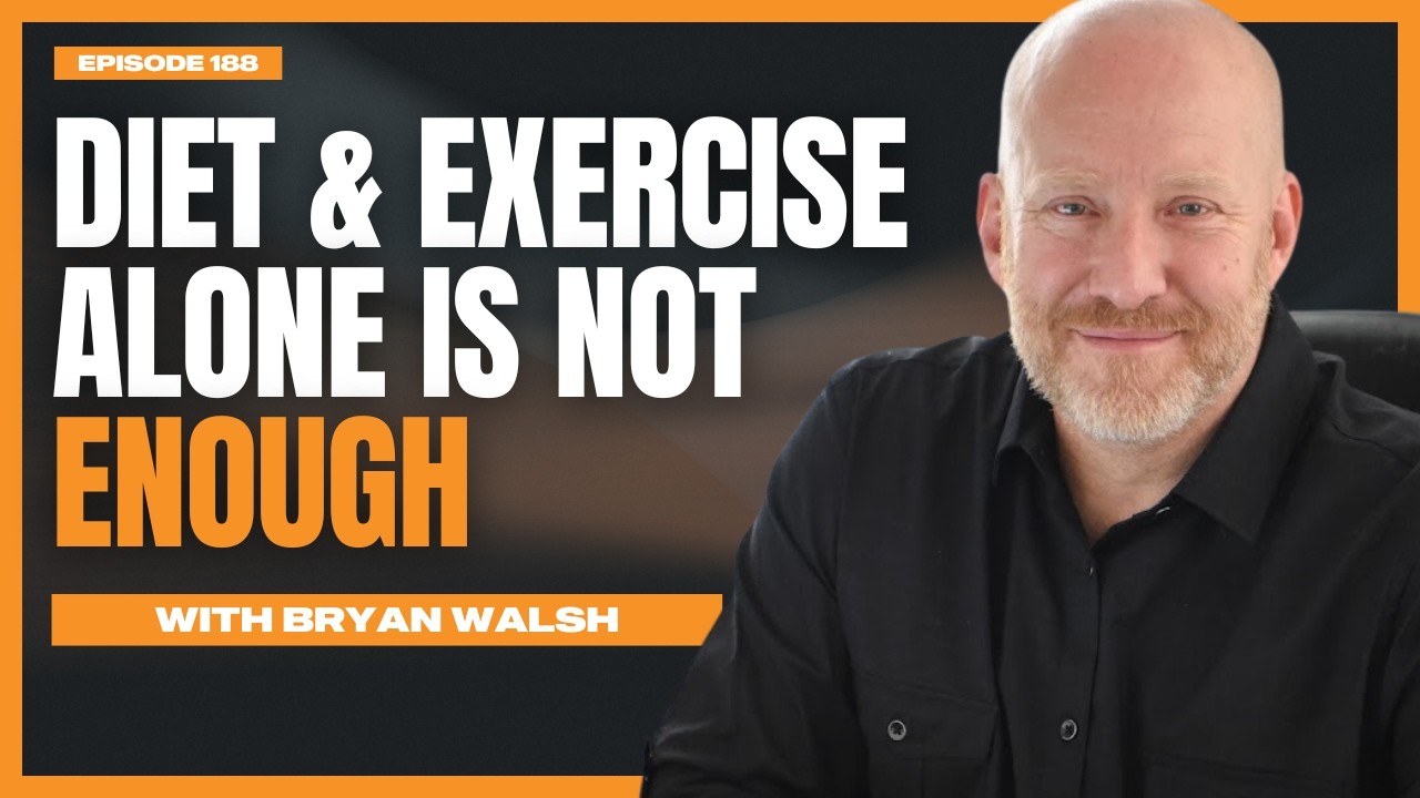 Diet & Exercise alone is not enough for health with Bryan Walsh - YouTube