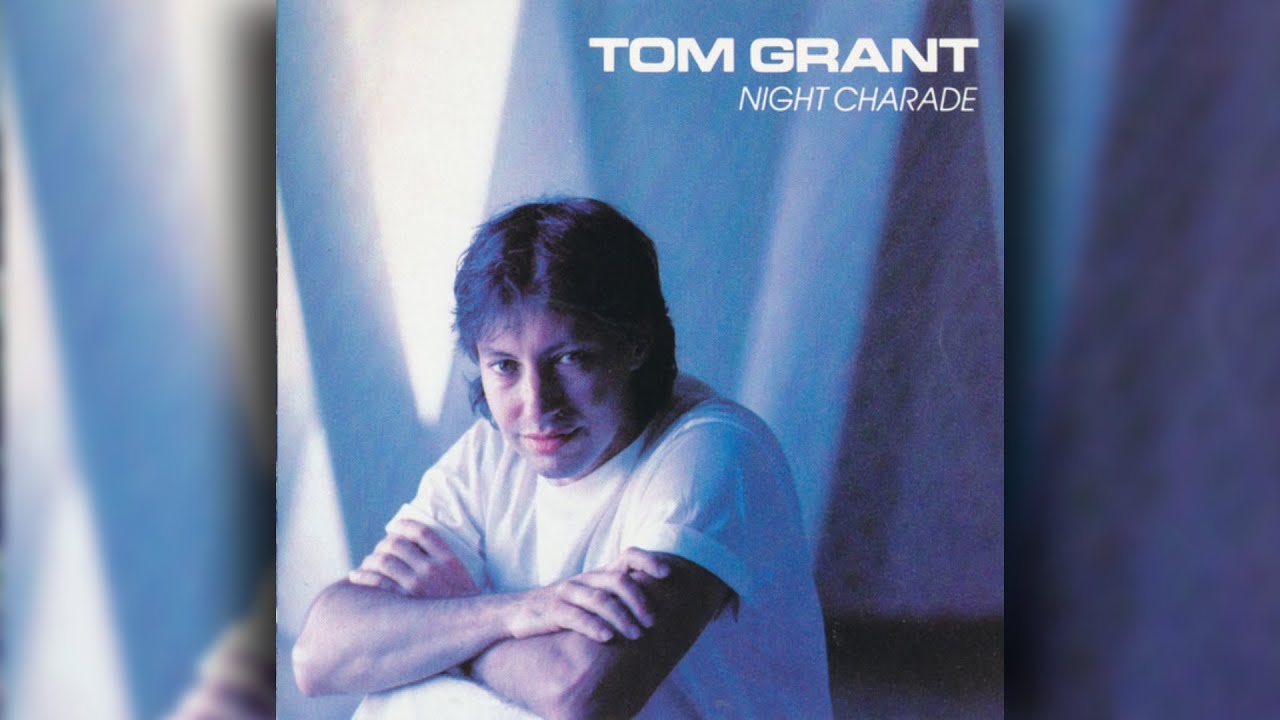 [1987] Tom Grant / Night Charade (Full Album) - YouTube