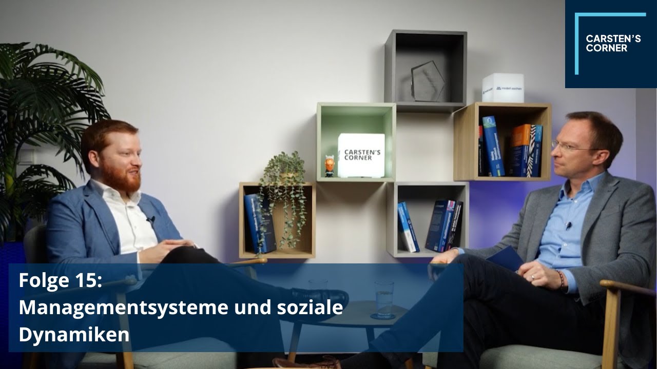 Carsten's Corner Folge 15: Managementsysteme und soziale Dynamiken ...