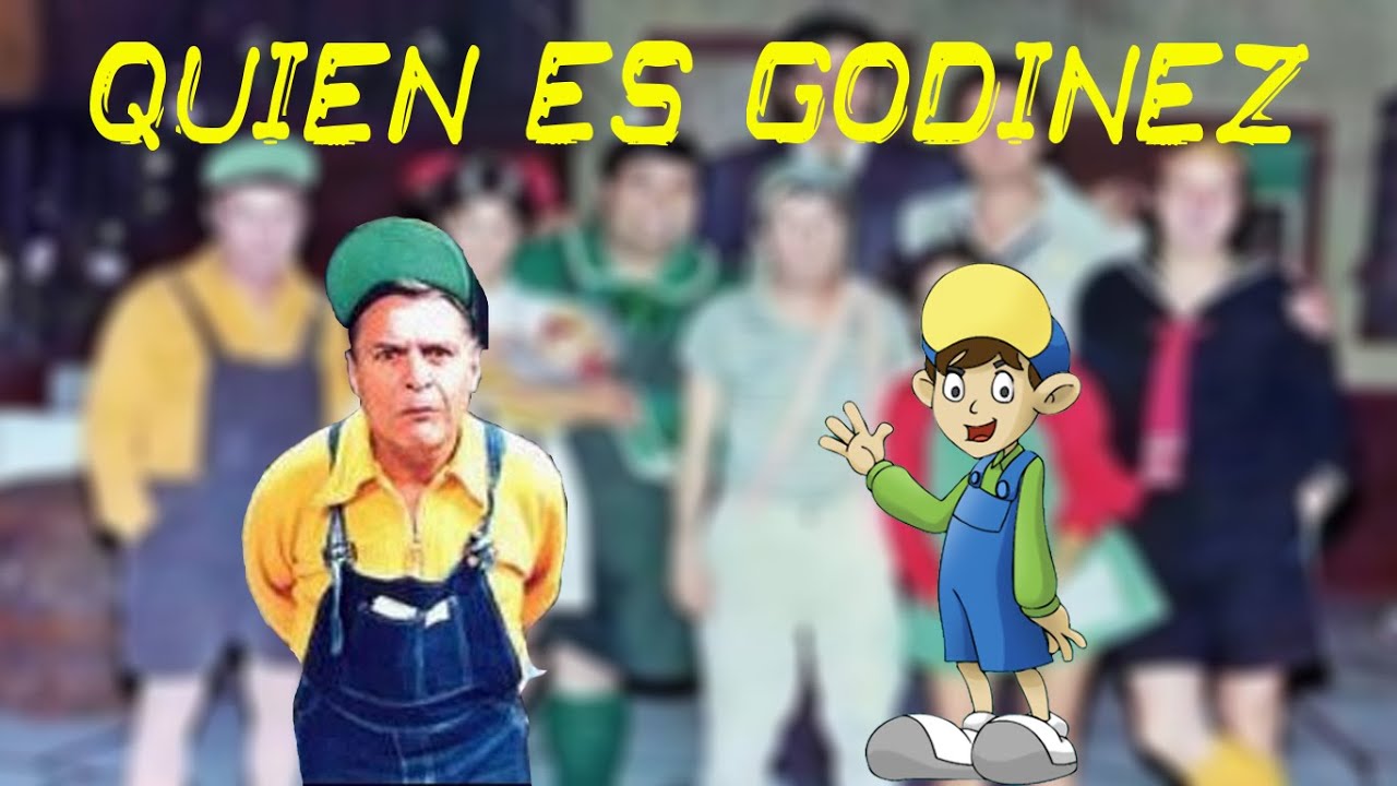Quien es Godínez (Programa El Chavo del 8) - YouTube