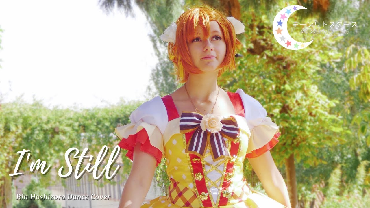 I'm Still Dance Cover (Rin Hoshizora)【Love Live!】 - YouTube