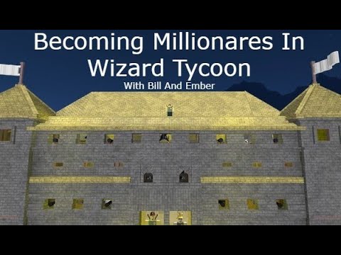 Becoming Millionaires in Wizard Tycoon - YouTube