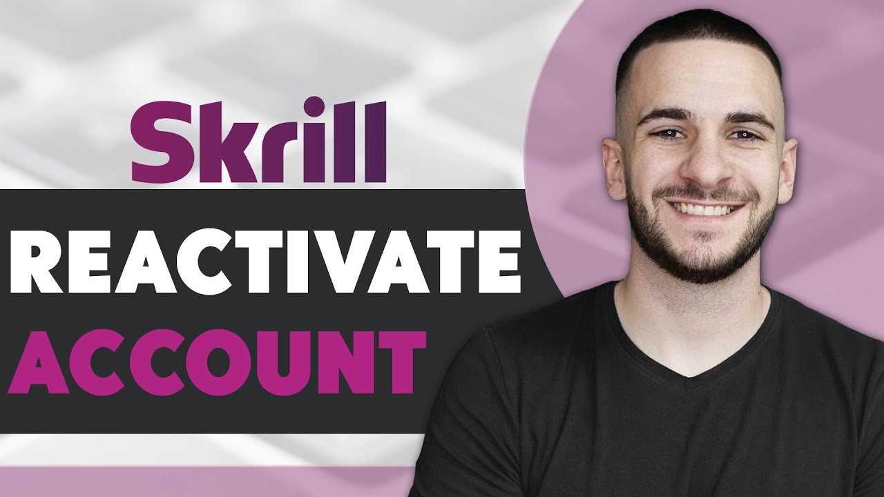 How To Reactivate Deleted Skrill Account (Quick Tutorial) - YouTube