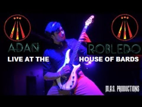 ADAN ROBLEDO (LIVE AT THE HOUSE OF BARDS) 5/4/2019 - YouTube