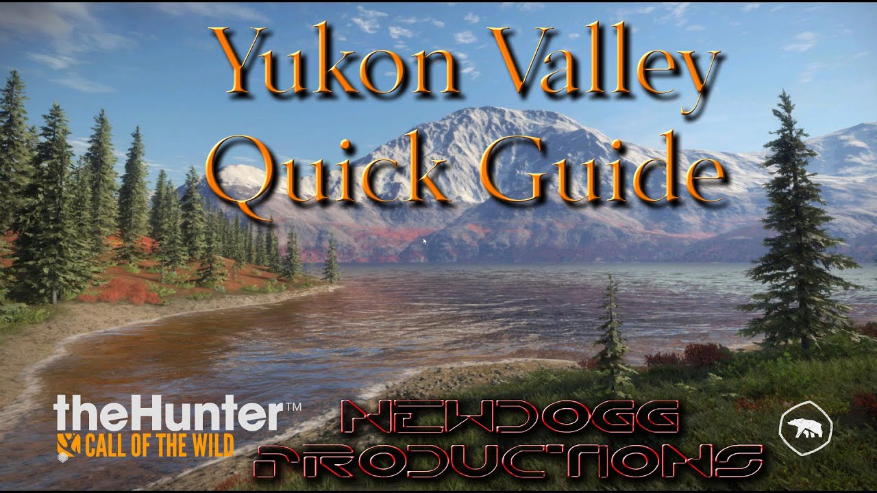 Yukon Valley Alaska Quick Guide - The Hunter Call of the Wild - YouTube
