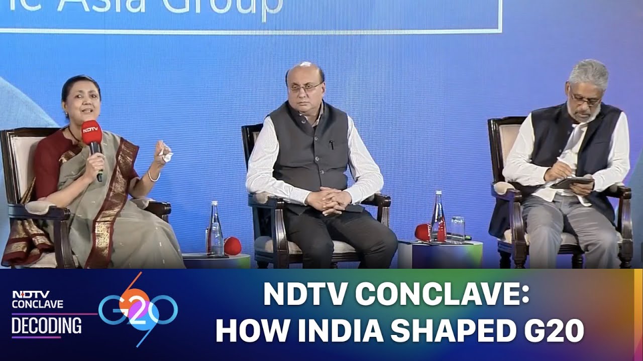 Decoding G20 - NDTV's Mega Conclave | How India's Presidency Has Shaped ...