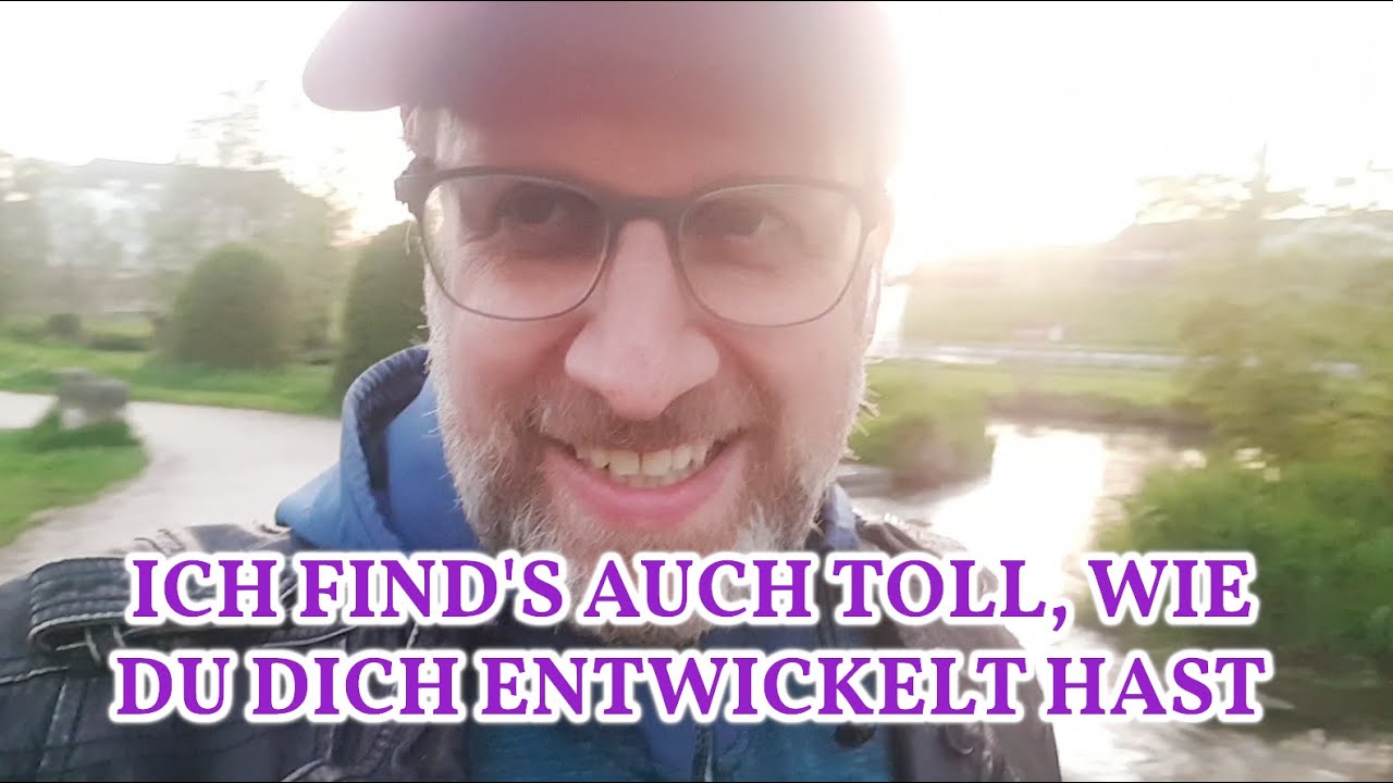 Ich find's auch toll, wie du dich entwickelt hast - YouTube