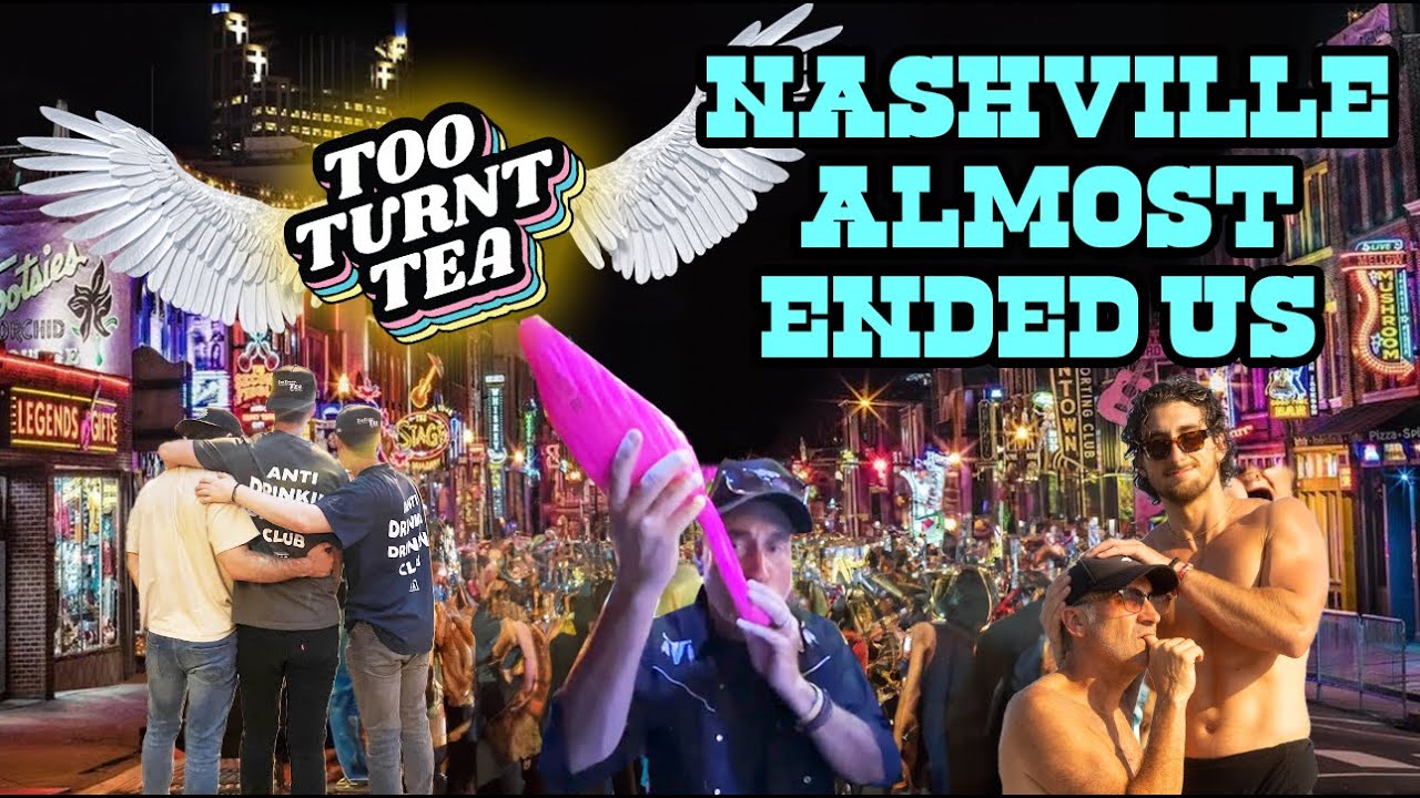 Nashville Almost Ended Us - TooTurntTea Launch - YouTube