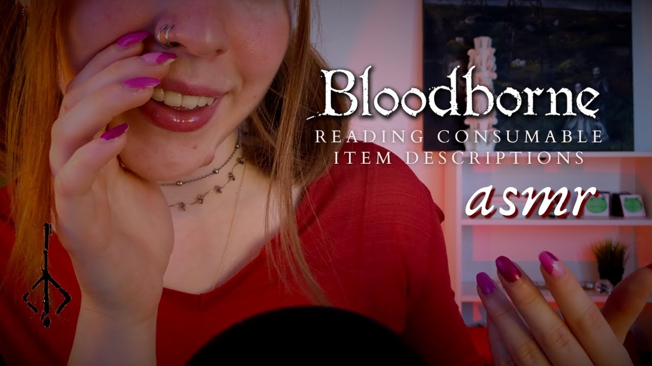ASMR ☾ Reading all the Bloodborne Consumable Item Descriptions To You ...