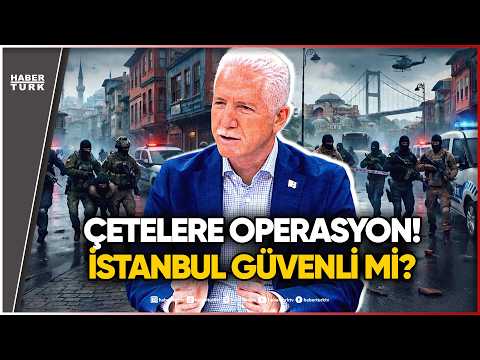 İstanbul'da Çetelerle Mücadele Ne Aşamada? Vali Gül Güvenlik Bilançosunu Paylaştı