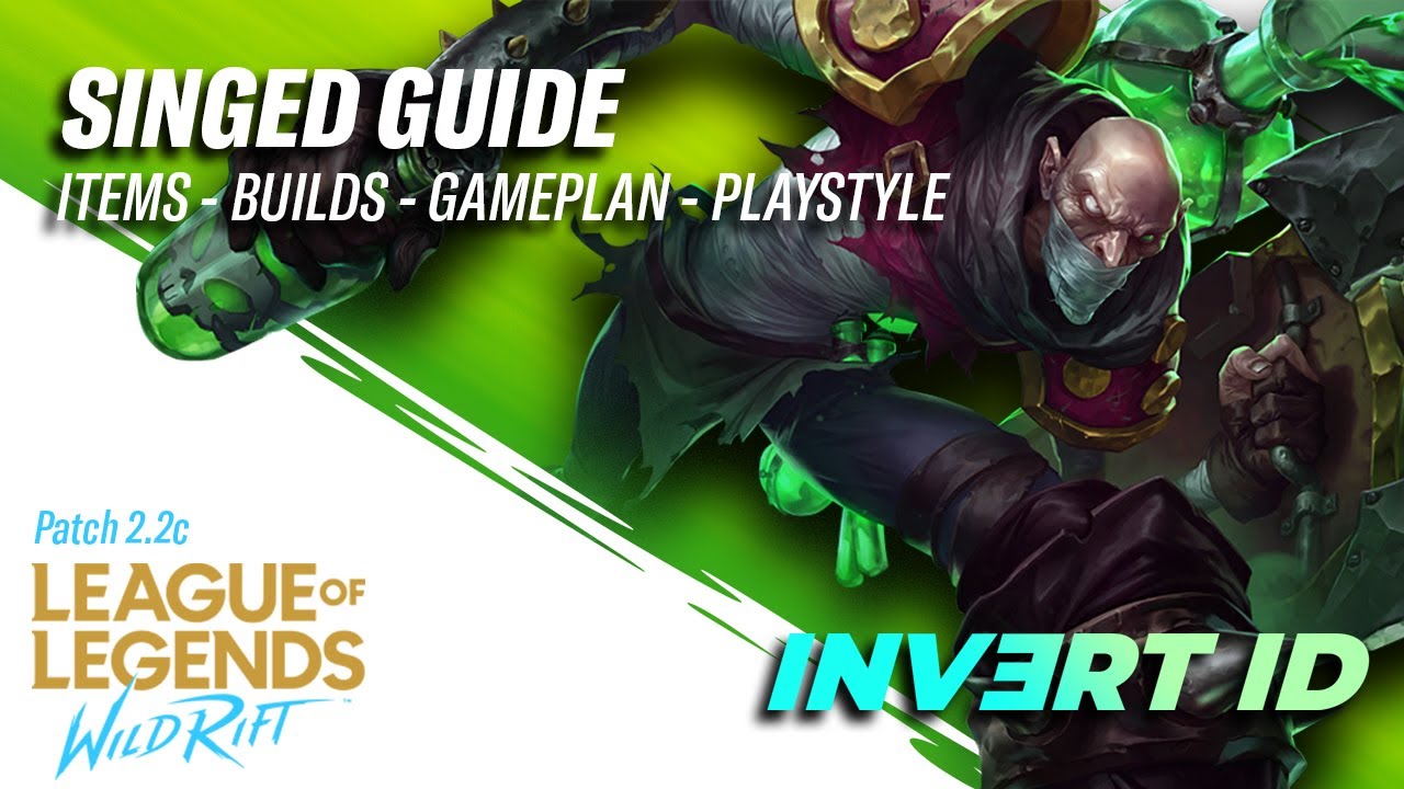 WILD RIFT SINGED GUIDE | TIPS & TRICKS | SEASON 2 ITEM BUILDS - YouTube