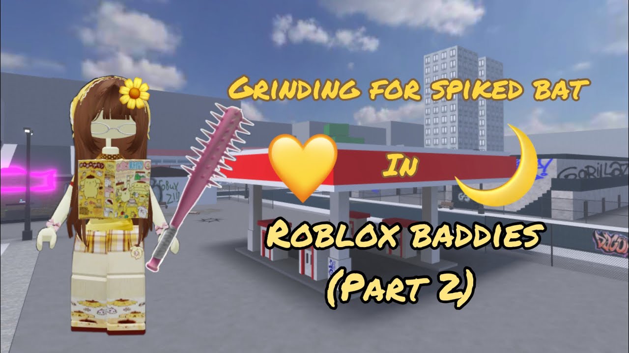 GRINDING FOR SPIKED BAT IN ROBLOX BADDIES (plus drama) *MUST WATCH* # ...