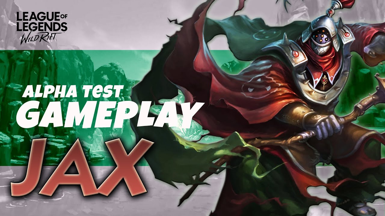 League of Legends Wild Rift Alpha Test : Jax Gameplay - YouTube