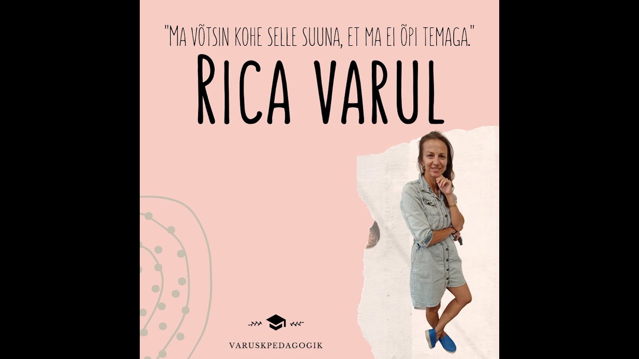 #teemasaade Rica Varul: "Ma võtsin kohe selle suuna, et ma ei õpi ...