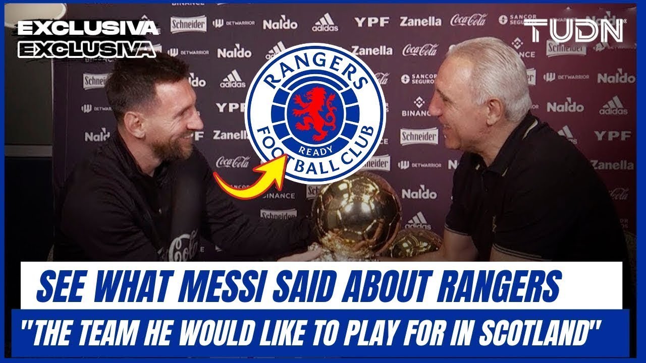 MESSI MAGIC: Leo PRAISES Rangers in SHOCK Statement | RANGERS NEWS ...
