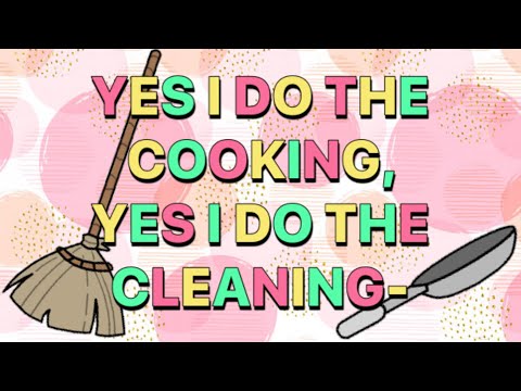Yes I Do The Cooking, Yes I Do The Cleaning Meme