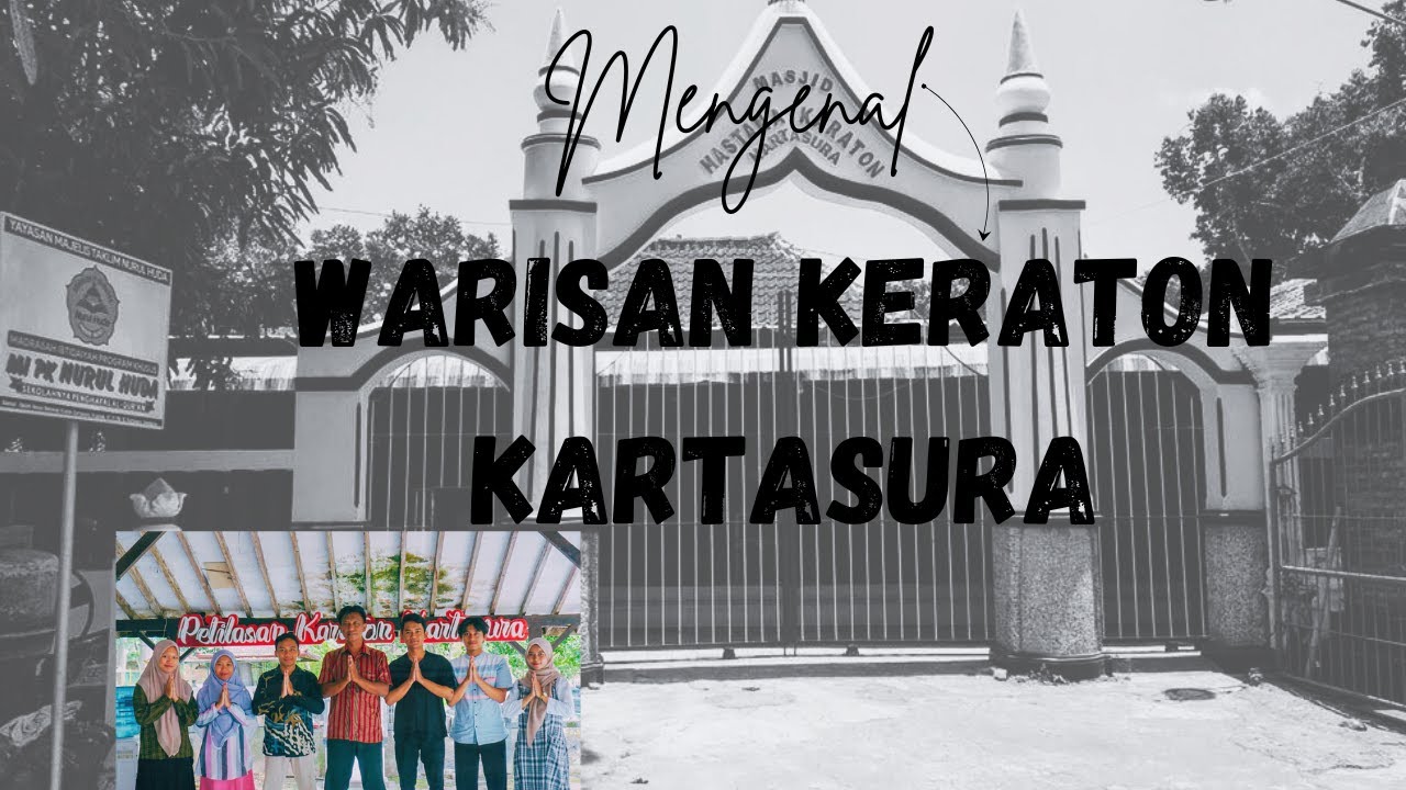 Mengenal Warisan Keraton Kartasura - YouTube