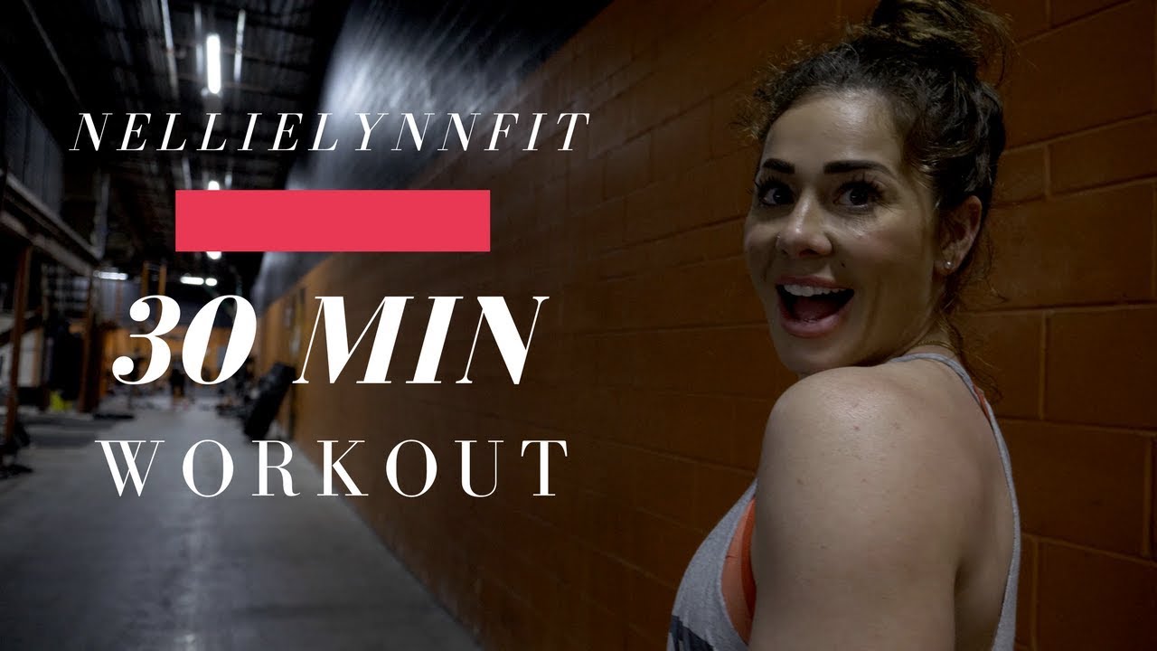 30 Minute workout ( HIIT style) - nellielynnfit - YouTube