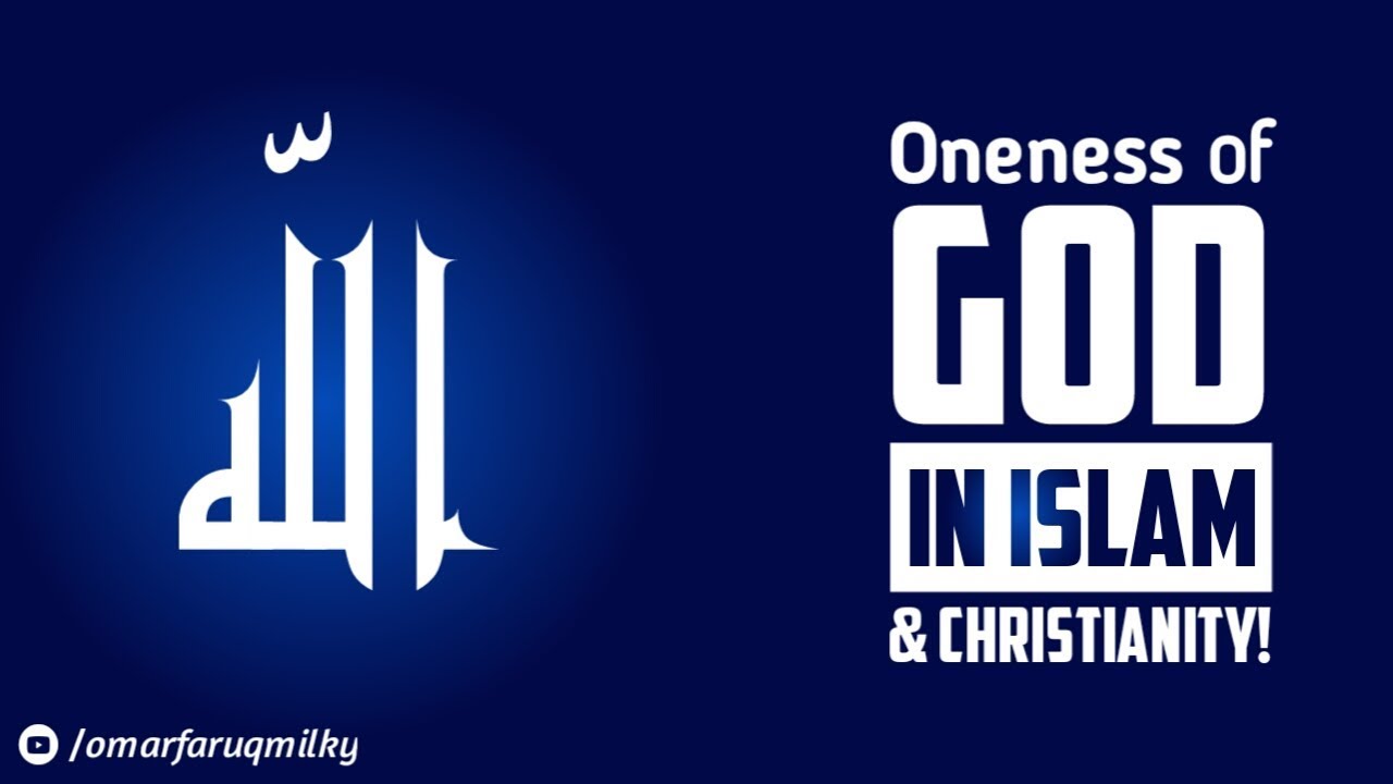 Oneness of God in Islam and Christianity [Public Lecture] | Omar Faruq ...