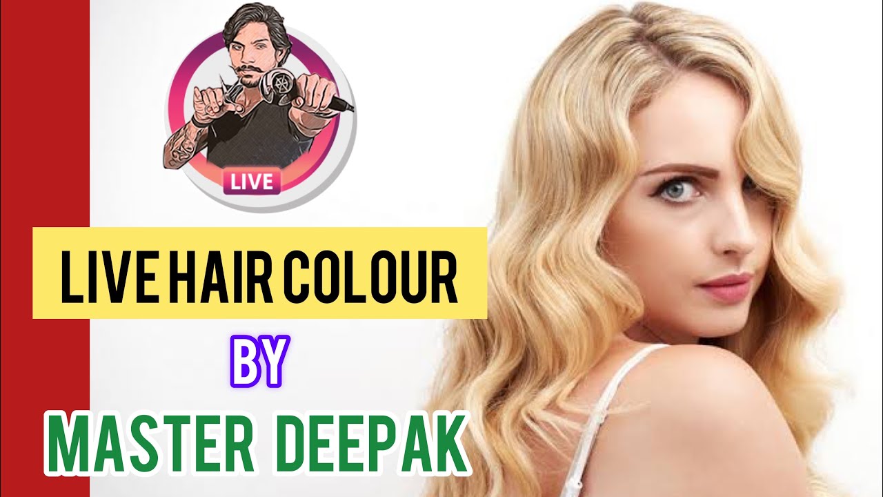 First time | Live hair colour session | balayage highlights | master Deepak - YouTube