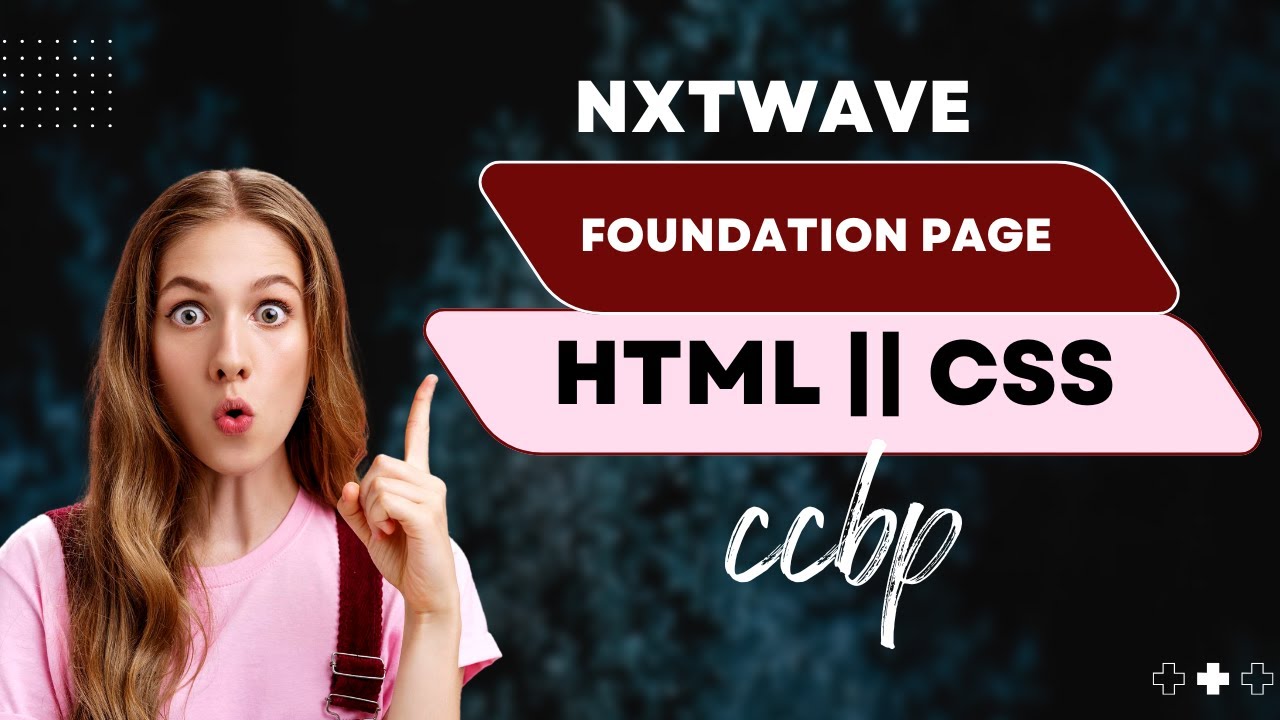 Foundations Page || HTML Assesmant 1|| NXTWAVE || CCBP - YouTube