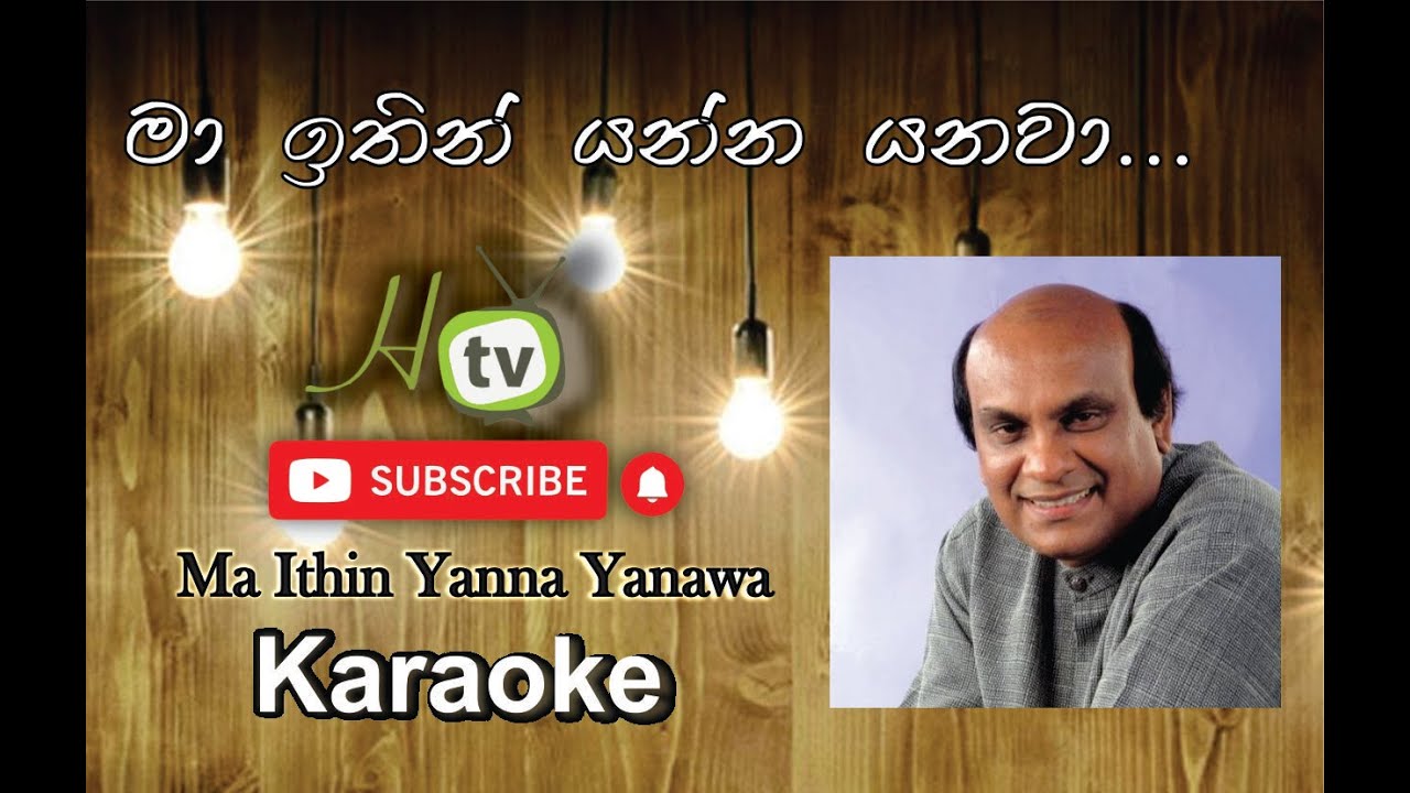 Ma Ithin Yanna Yanawa Karaoke Sunil Edirisinghe Karaoke Without