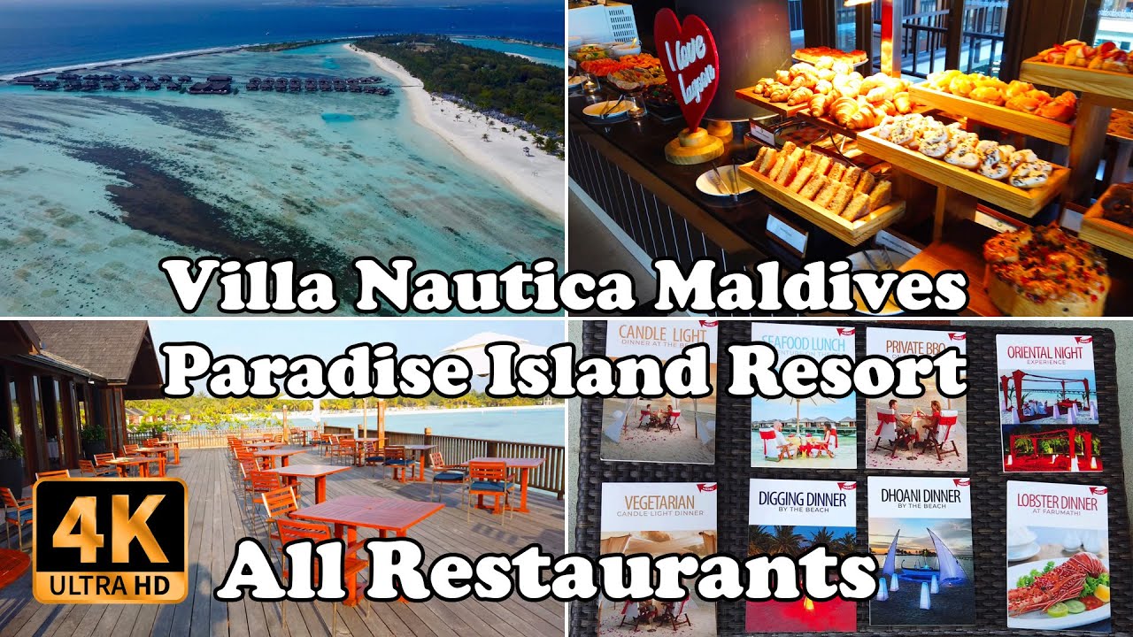 Villa Nautica Maldives Paradise Island Resort Maldives, Restaurants and ...