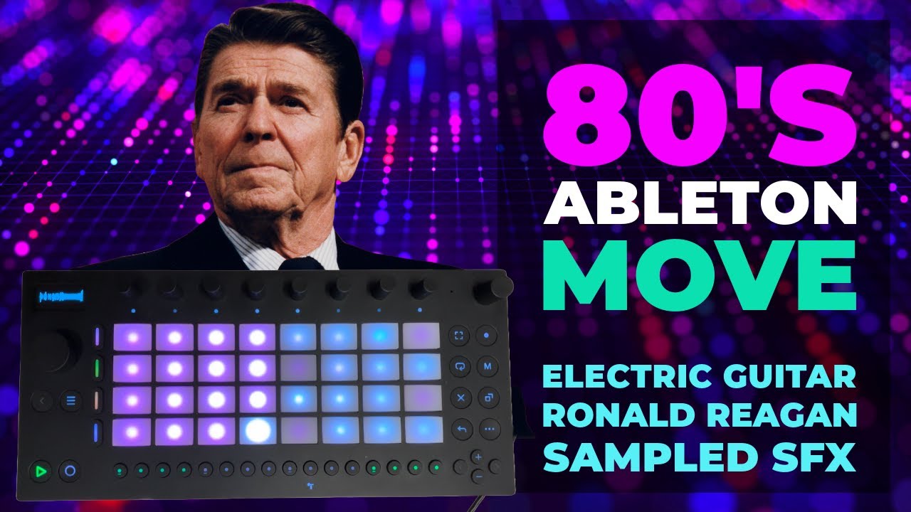 Ableton Move - 80s, Ronald Reagan, Electric Guitar, SFX, - Original ...