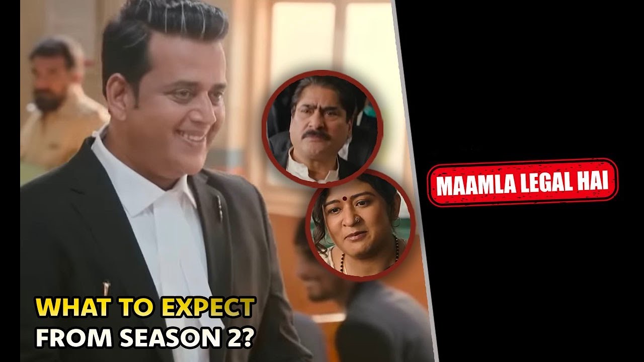 Maamla Legal Hai Season 2: What To Expect TVF Show? | Indian Legal ...