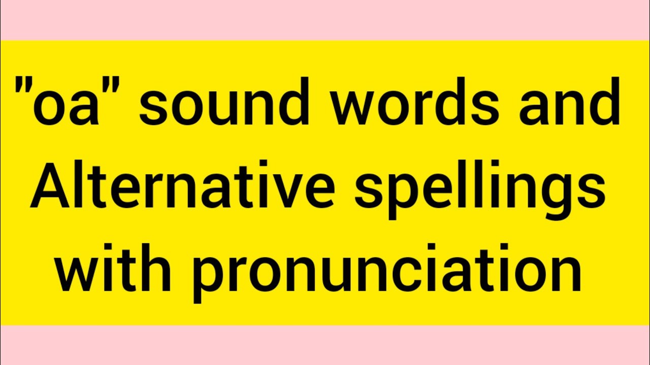 /oa/sound alternative spellings with pronunciation#kid #trending #class ...
