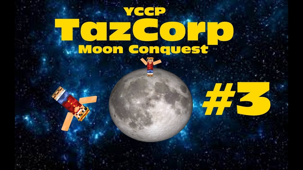 Minecraft - TazCorp - Moon Conquest - Yogscast Complete Pack - Episode ...
