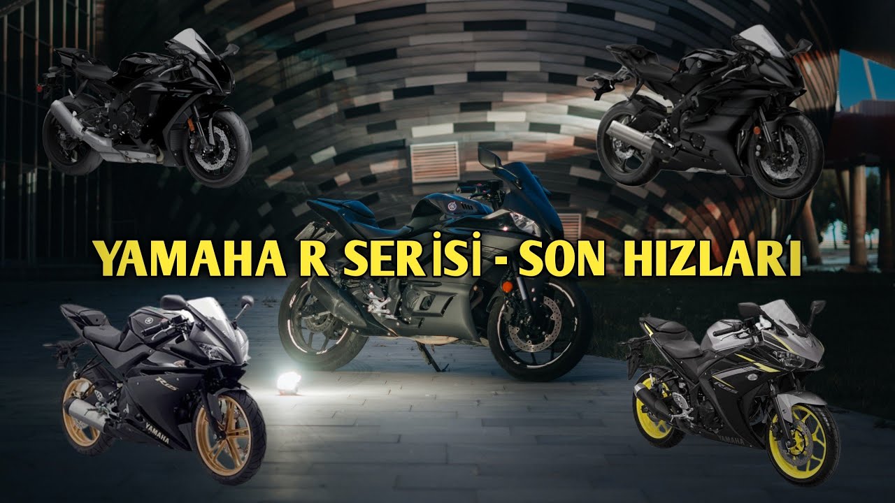 Yamaha R Serisi Tüm Motorları Son Hızları ! (R125 - R15 - R25 - R3 - R6 ...