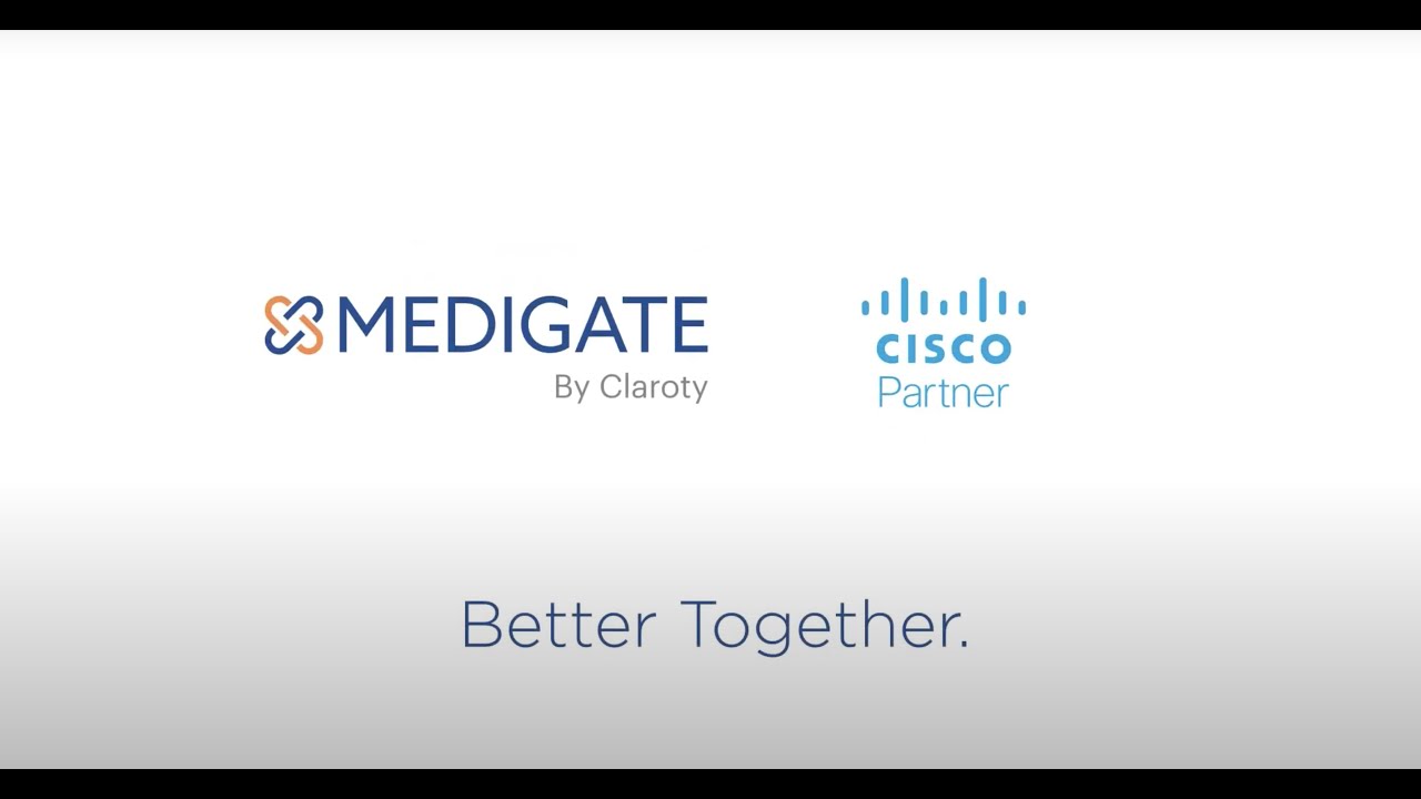 Medigate and Cisco: Strengthening Healthcare Cybersecurity Together - Go IT