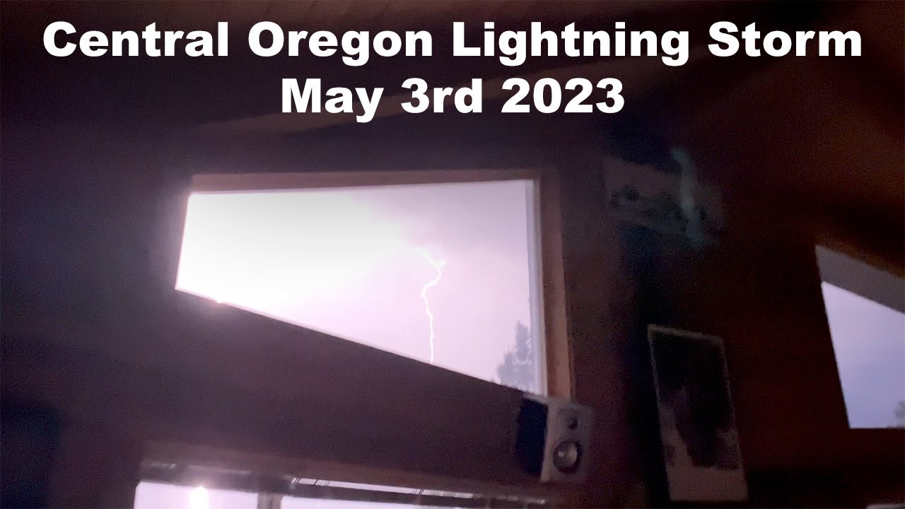 Central Oregon Lightning Storm 2023 - YouTube