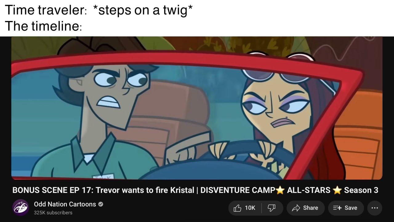 time traveler: *steps on a twig* the timeline: - YouTube