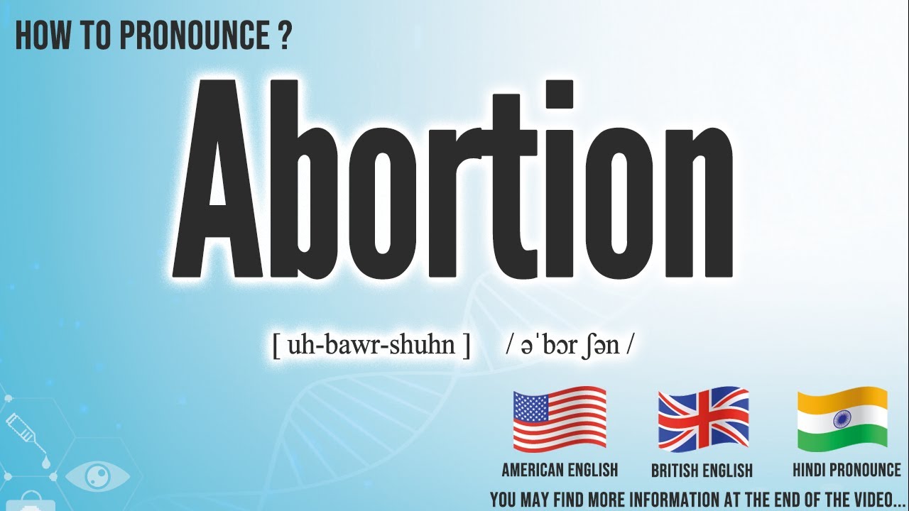 Abortion Pronunciation | How to Pronounce (say) Abortion CORRECTLY ...