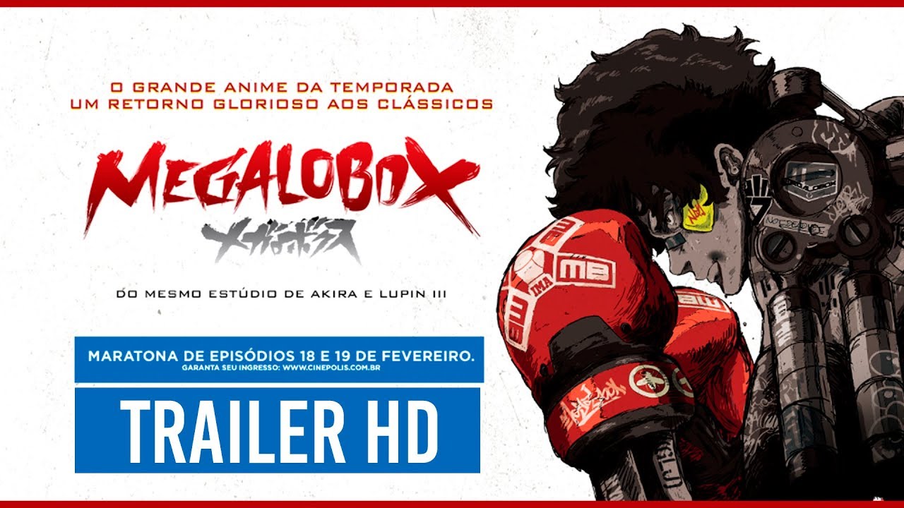 MEGALOBOX - Trailer Dublado [Oficial] - YouTube