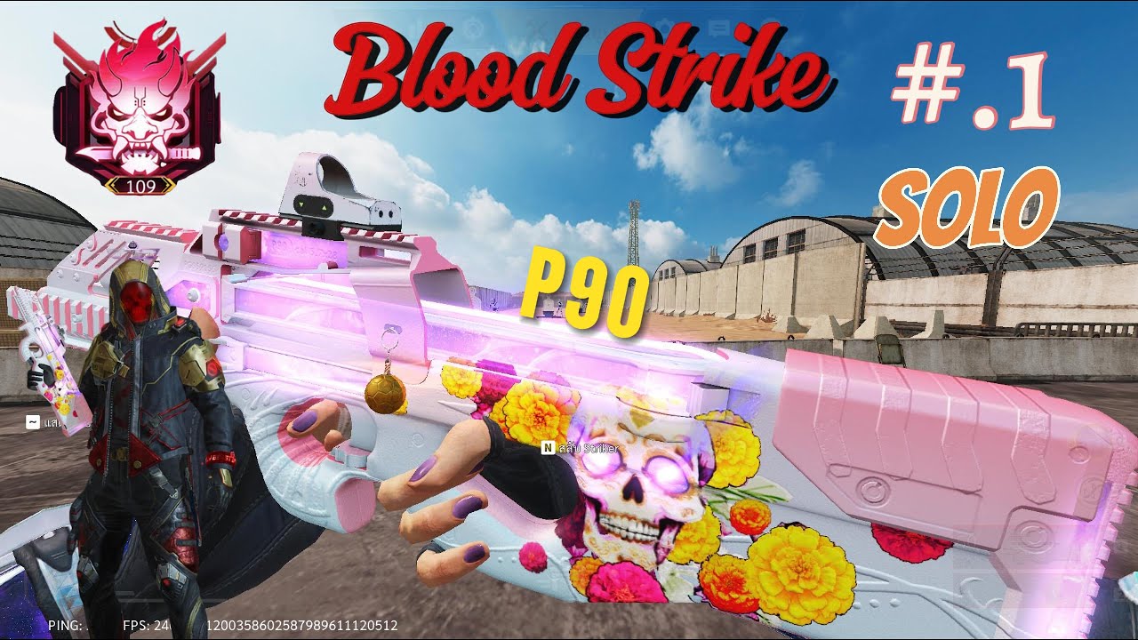 [ 4K ] Blood Strike PC (SOLO) : P90 นี้มันยิงดีจิงๆเลยนะ🤣 - YouTube