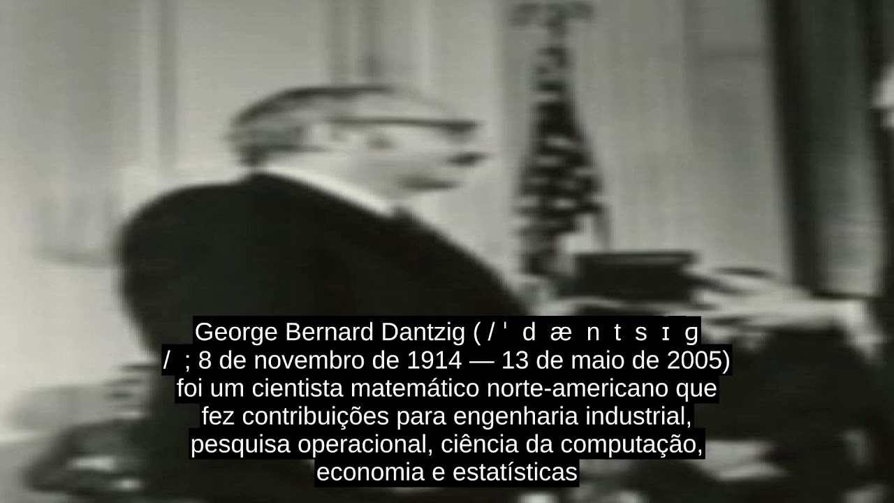 George Dantzig - YouTube