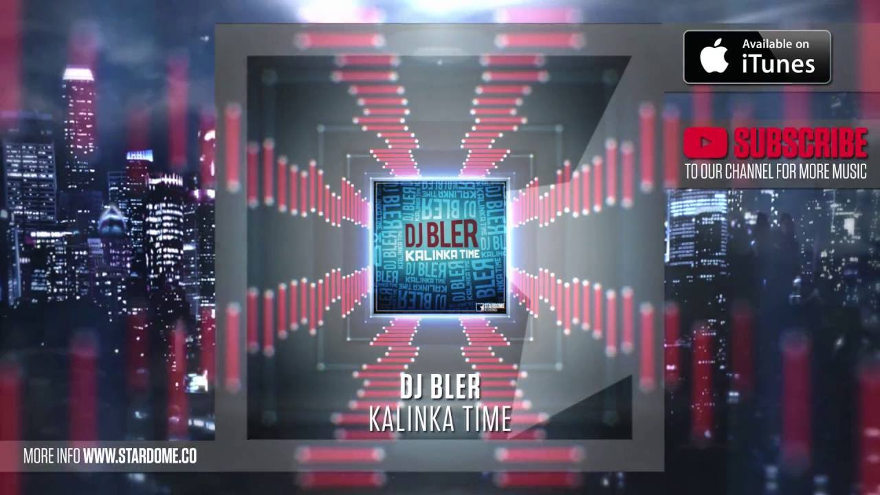 DJ Bler - Kalinka Time (Original Mix) - YouTube