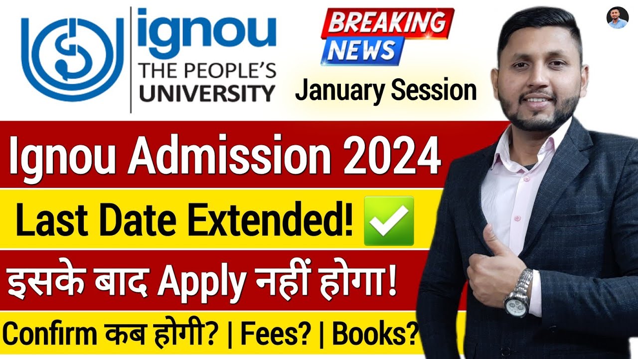 Ignou Admission 2024 January Date Extended Ignou Admission Last ignou-admission-2024-january-date-extended-ignou-admission-last