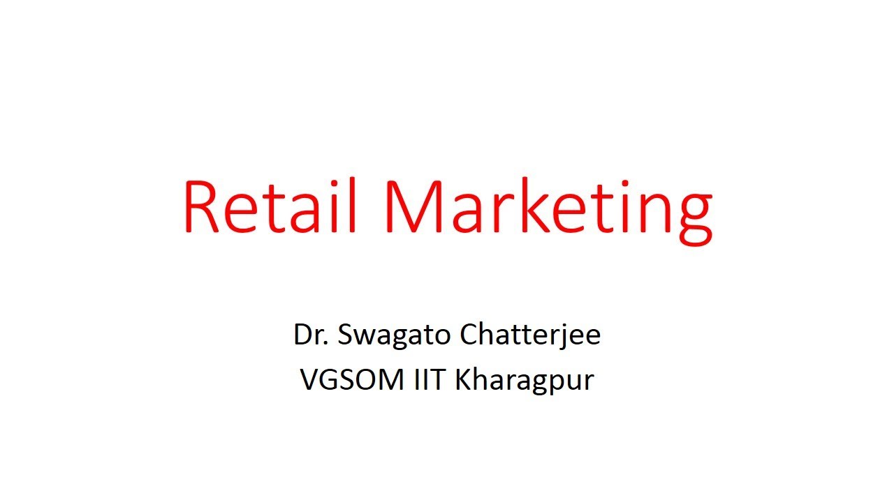 Retail Marketing: L0: Course Introduction - YouTube