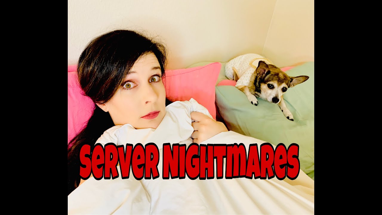 Restaurant Server Nightmares - YouTube