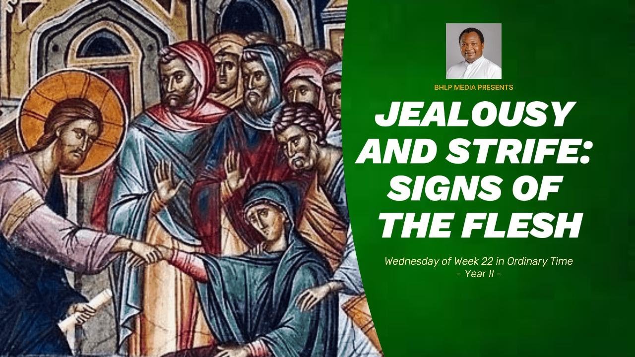 JEALOUSY AND STRIVE: SIGNS OF THE FLESH - YouTube