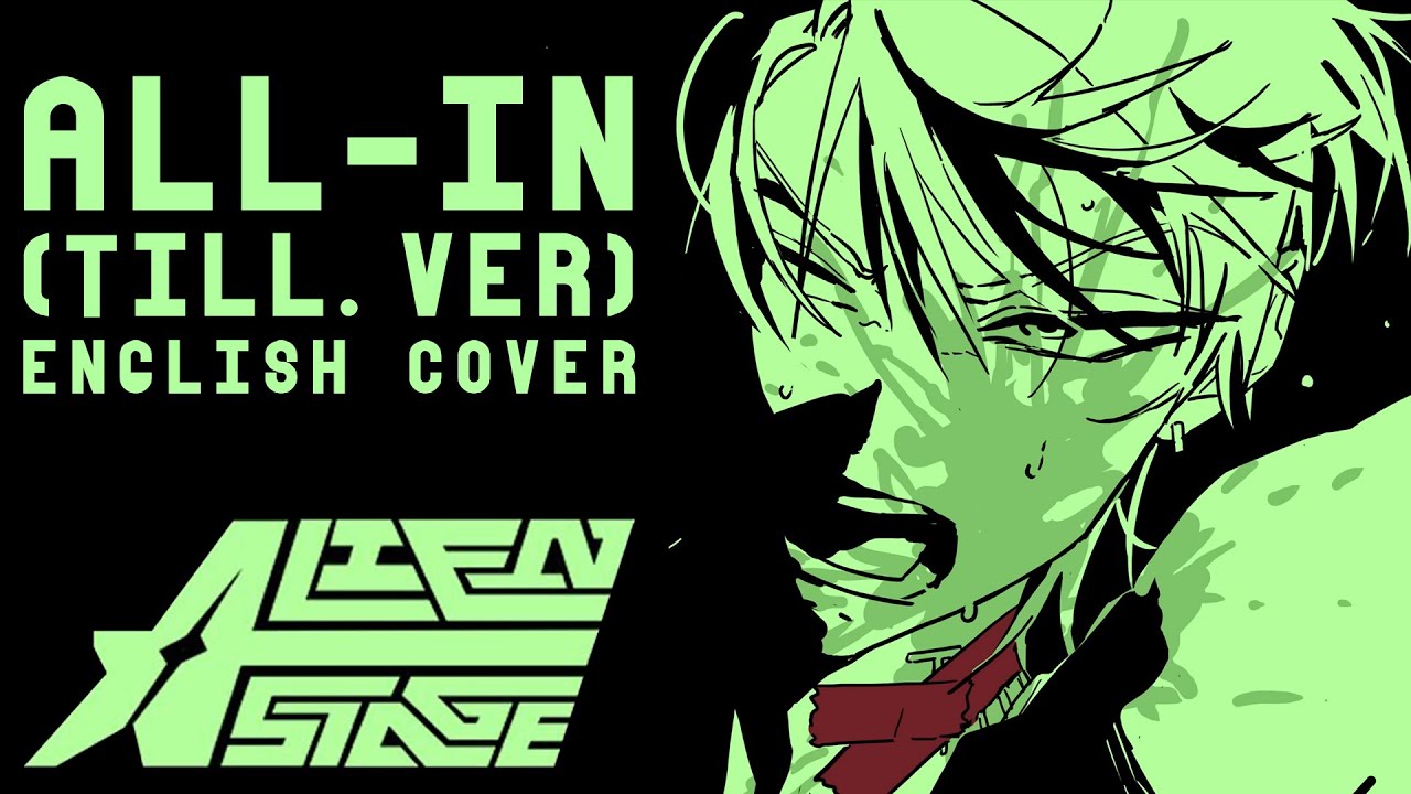ALL-IN (TILL.ver) English Cover | Alien Stage【Vent】 - YouTube